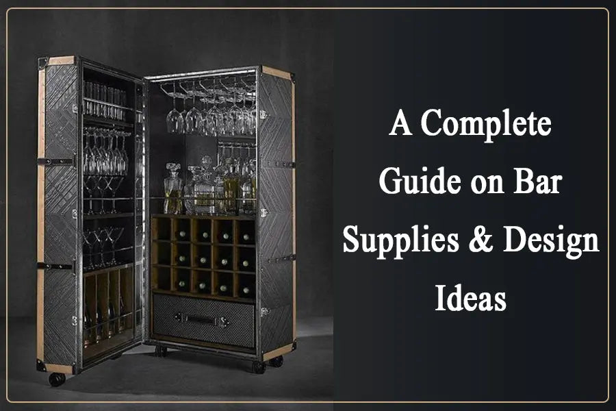 A Complete Guide on Bar Supplies and Design Ideas
