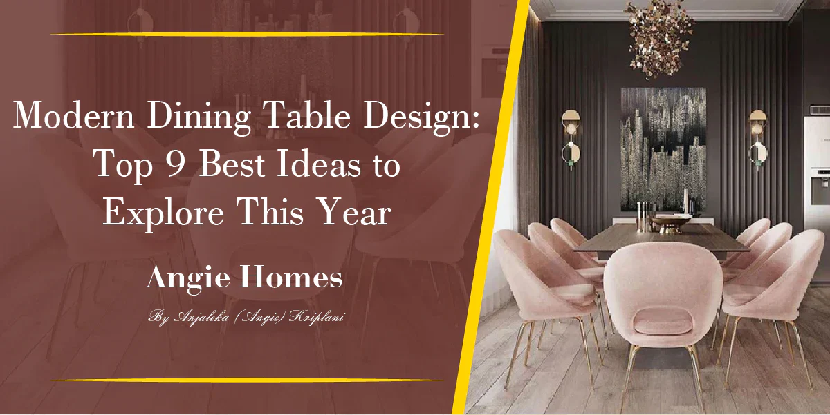 Modern Dining Table Design: Top 9 Best Ideas to Explore This Year ...