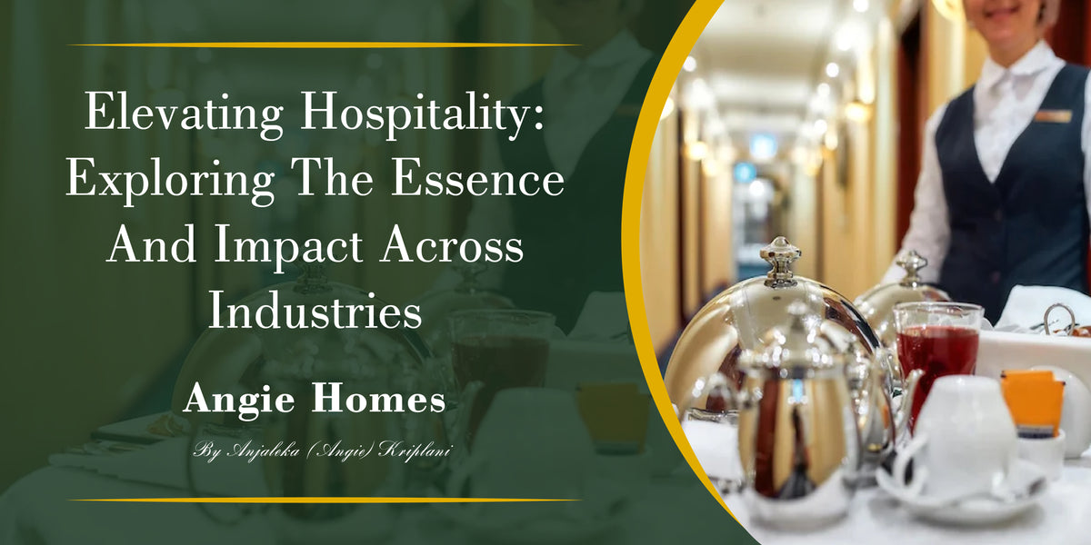Elevating Hospitality: Exploring the Essence and Impact Across Industries